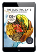 130+ Electrifyingly Delicious, Easy Plant-Based Recipes – The Electric Eats